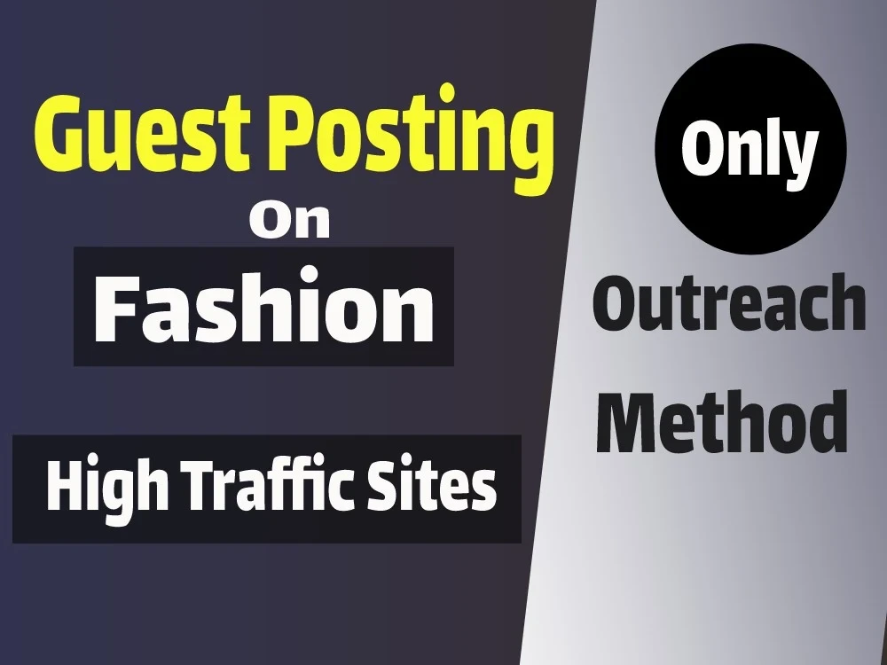 Outreach for a Guest post or Link insert (niche edits) in the fashion ...
