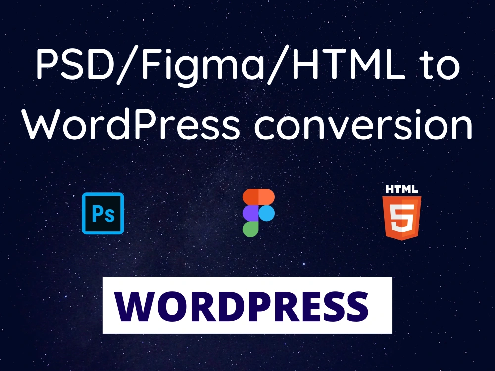 PSD/Figma/HTML to WordPress conversion | Upwork