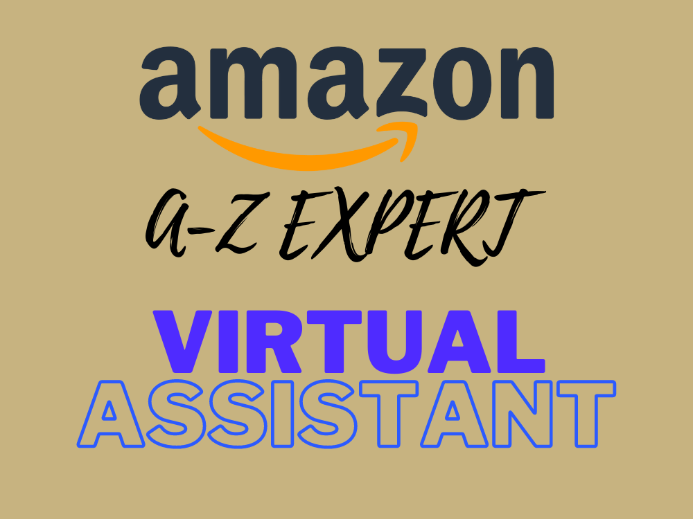 Virtual assistant amazon | Amazon VA | Amazon a to z Expert | Expert VA ...