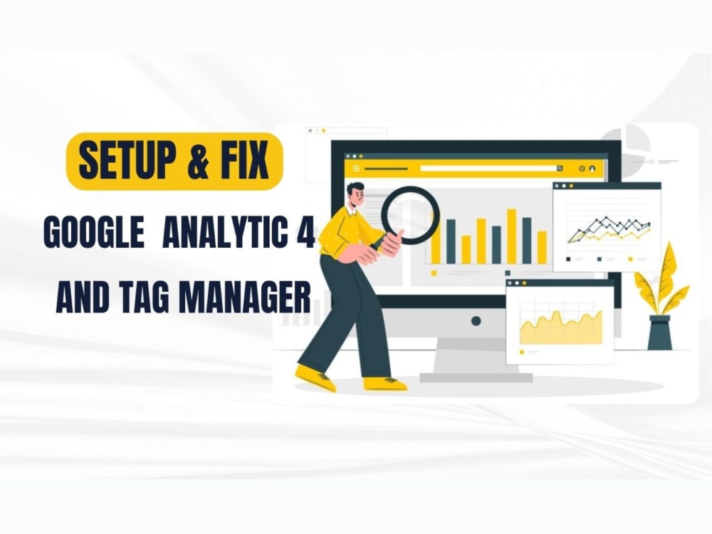Setup google analytic4 and GTM enhanced e-commerce GTM plan | Upwork