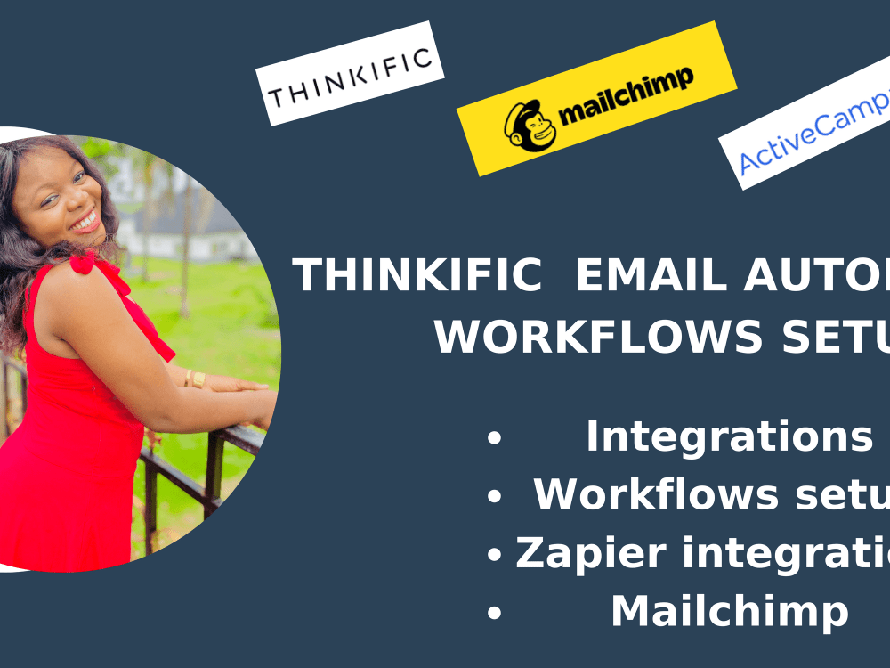Email automation workflows setup with thinkific and mailchimp/activecamaign | Upwork