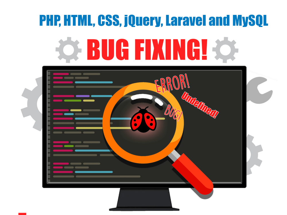 Phpcustom Php Html Css Jquery Laravel And Mysql Bug Fixing Upwork