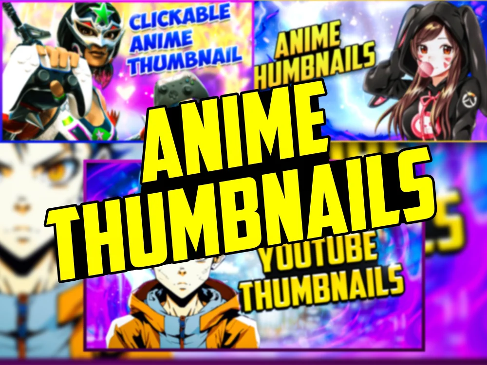 Clickable Anime Thumbnails, YouTube Thumbnails | Upwork
