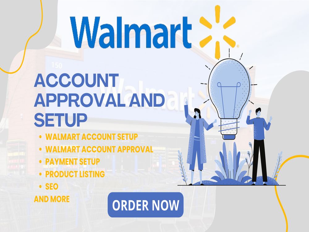 Your walmart account setup and approval on walmart market place | Upwork