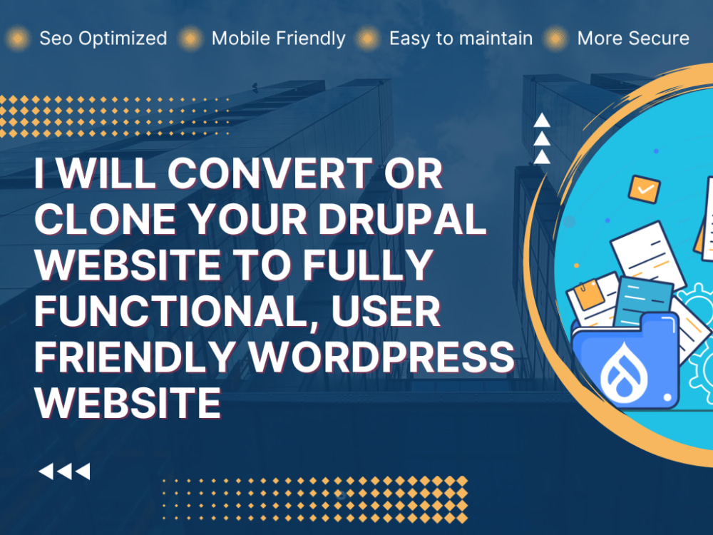 Seamless Drupal to WordPress Conversion to get Enhanced Performance | Upwork