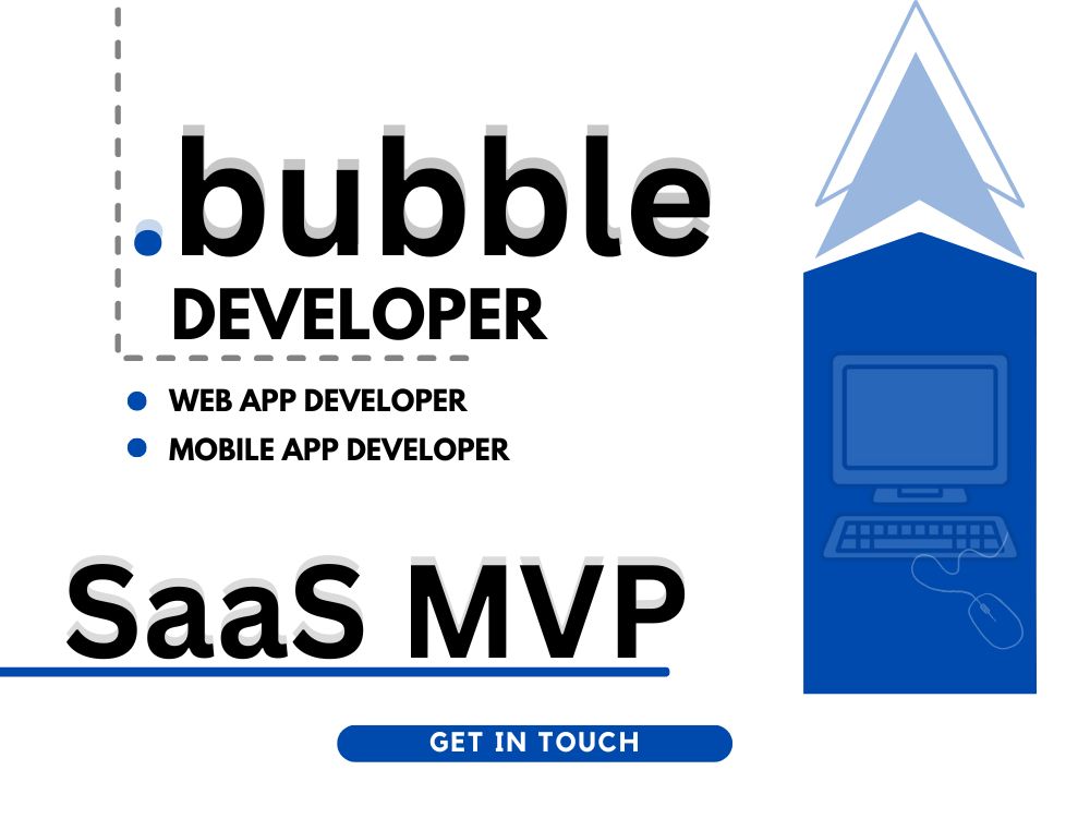 Responsive Bubble.io SaaS Web App & Mobile App, Bubble.io Expert Developer | Upwork
