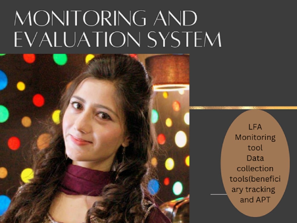 A complete Monitoring and evaluation system for your Project. | Upwork