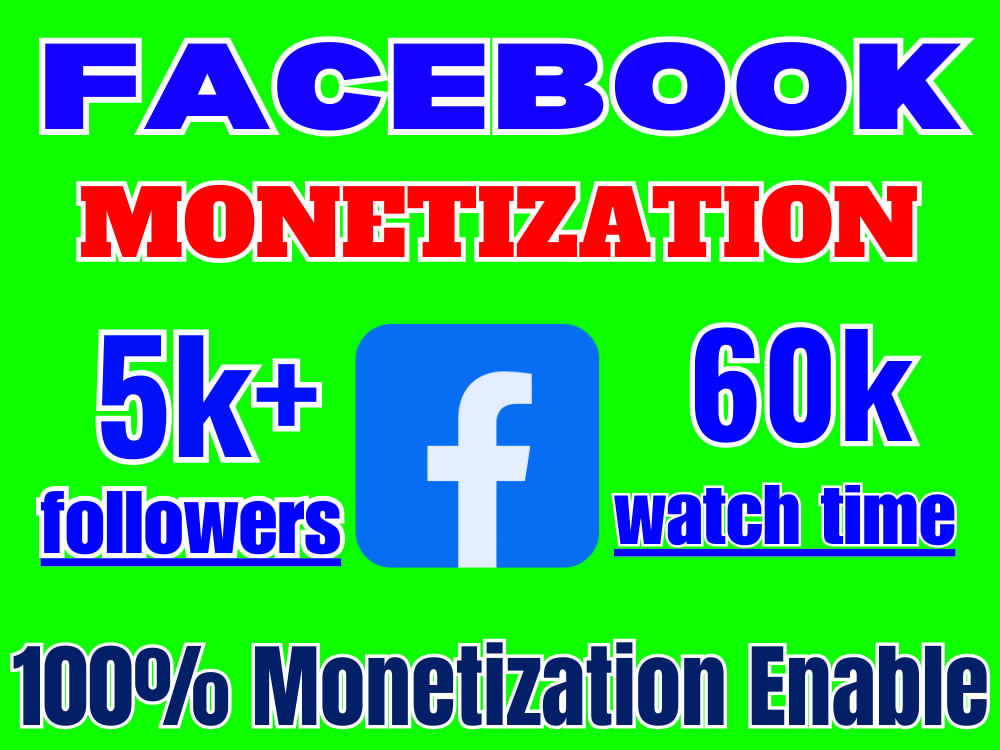 Facebook Monetization Package | 60k Minute and 5K+Followers | Monetization | Upwork