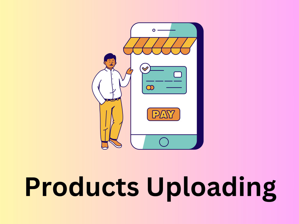 Product Uploading To Your E Commerce Store With Photo Editing Upwork