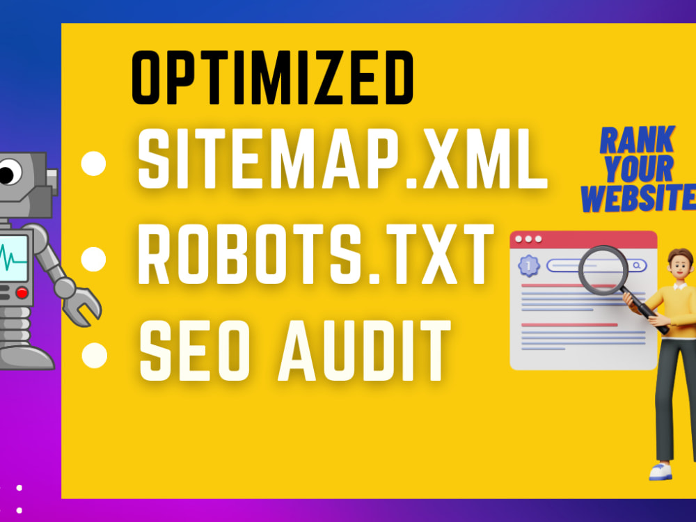 Create optimized XML sitemap, and robots. txt, SEO audit for your website | Upwork