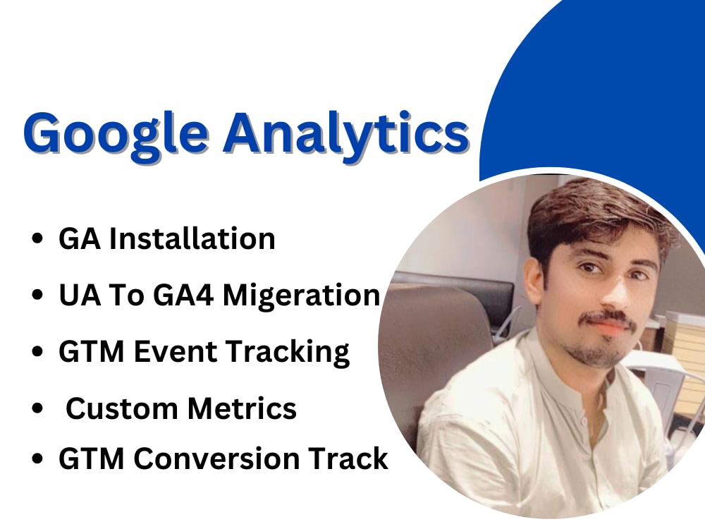 Google Analytics Setup | UA to GA4 Migration | GTM | Conversion Tracking | Upwork