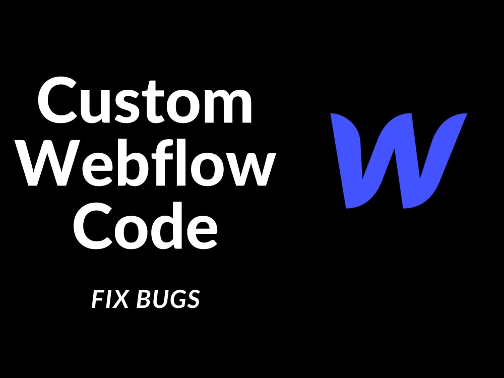 Custom Webflow Code for your Webflow Website | Upwork