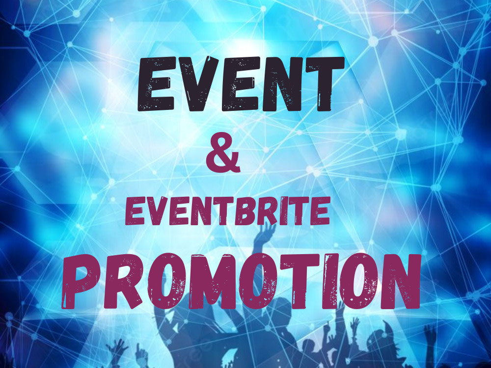 Professional event planning and eventbrite promotion for your event ...