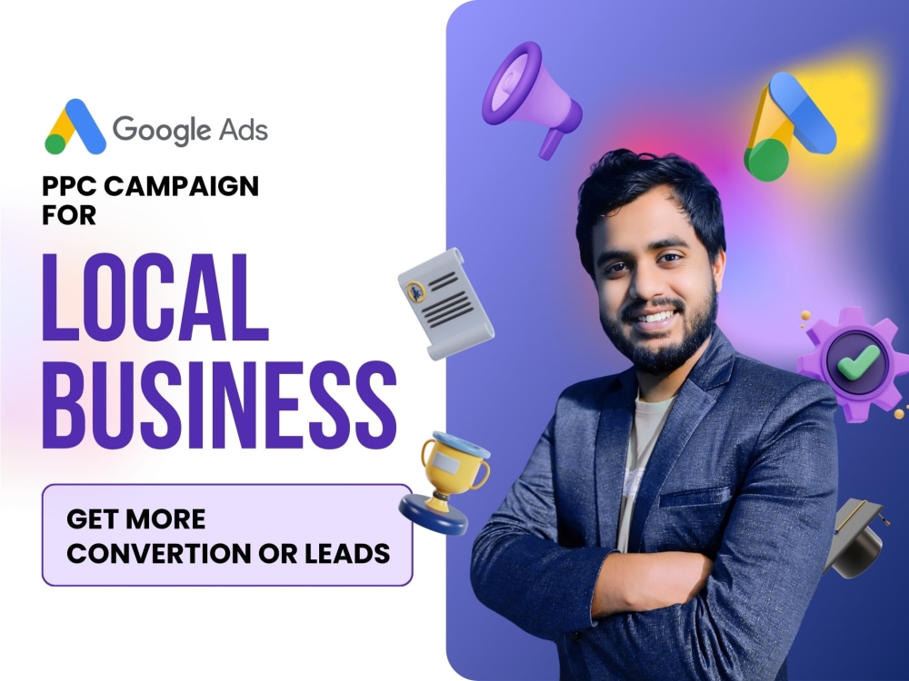 More customers with Google Ads PPC Campaign for Local Business | Upwork