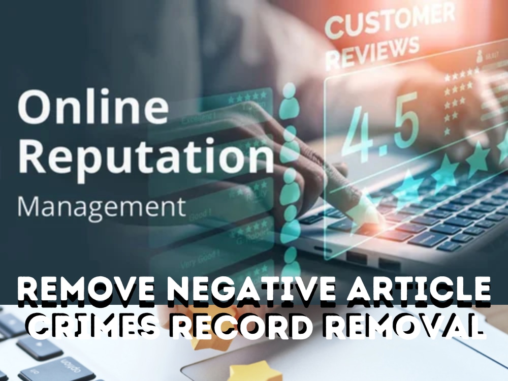 Bad Record, Negative Link Removal, Criminal Record Article News Removal ...