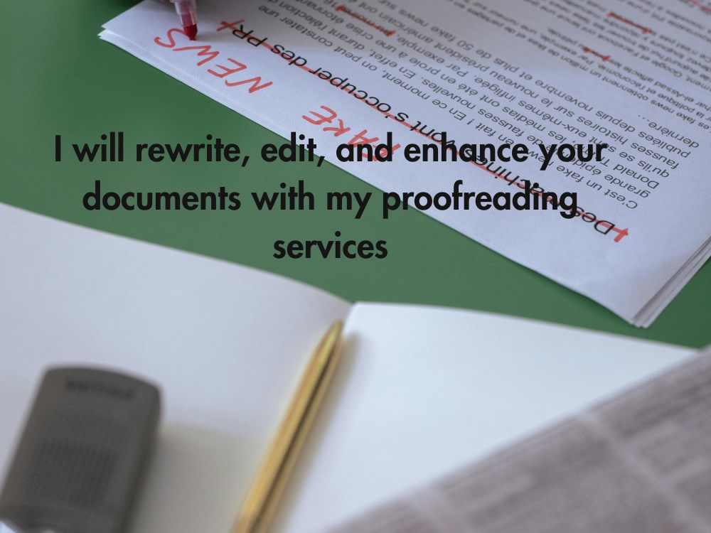 Rewrite, edit, and enhance your documents with my proofreading services | Upwork