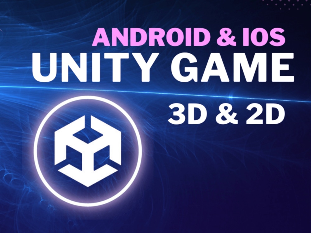 A Fully Developed 3D or 2D Unity Game for Android, IOS or PC | Upwork
