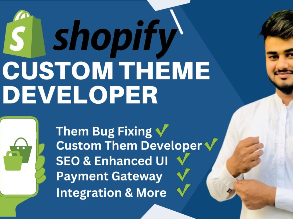 A Custom Shopify Store Developer | Shopify Custom Theme Expert | Upwork