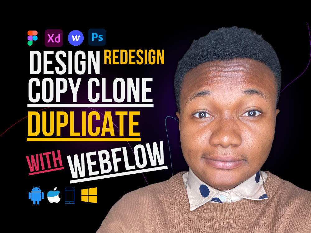 Copy, Clone, Duplicate, Redesign website to webflow | Upwork Copy, Clone, Duplicate, Redesign website to webflow | Upwork