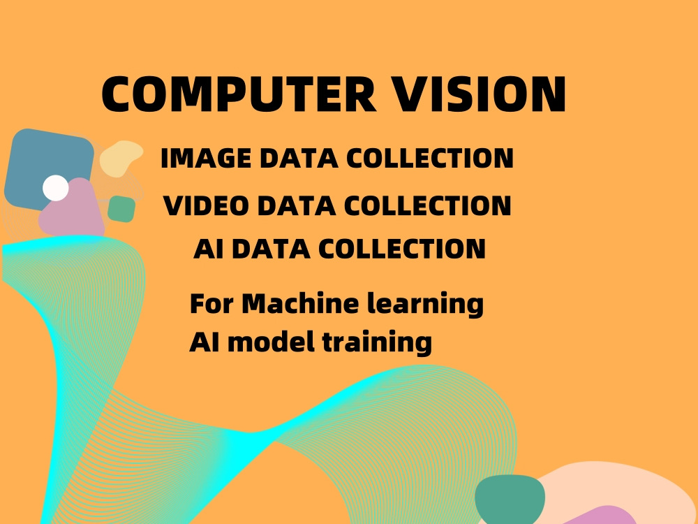 Image collection video data collection computer vision processing solutions | Upwork