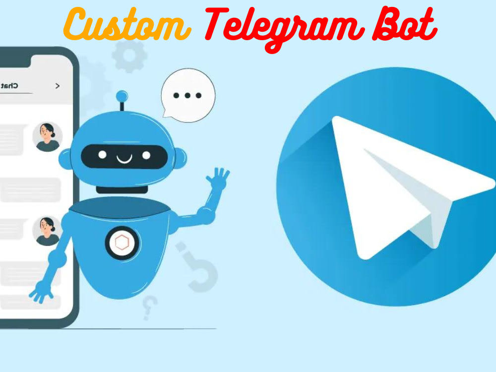 Custom Telegram Chat Bot | Upwork Custom Telegram Chat Bot | Upwork