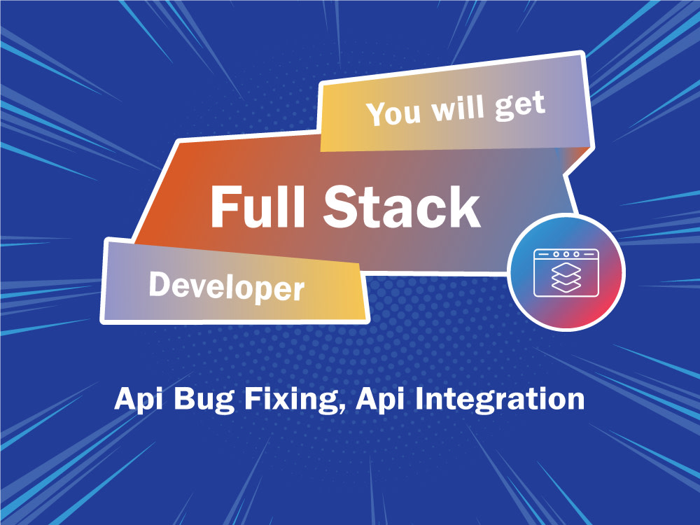 Full stack developer for API Development | API Integration | Management | Upwork