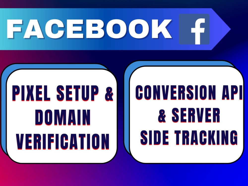 Facebook Meta Pixel Setup, Domain, Conversion API & Server-side tracking | Upwork
