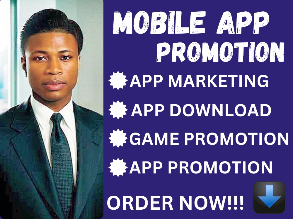 Mobile app promotion, app installs, app promotion, game mobile app ...