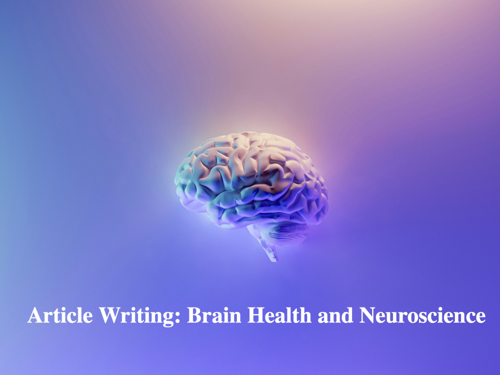 Articles on brain health and neuroscience backed by scientific evidence. | Upwork