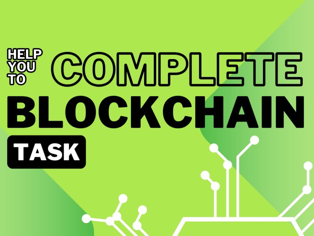 Your Blockchain Task Complete Upwork