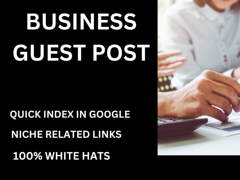 A high quality business guest post on reputable websites | Upwork