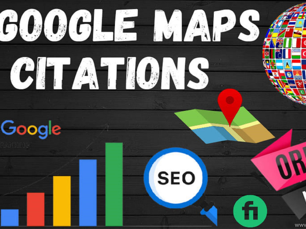 15600 Google Maps Citations and 120 local Citations to imporve Google ...