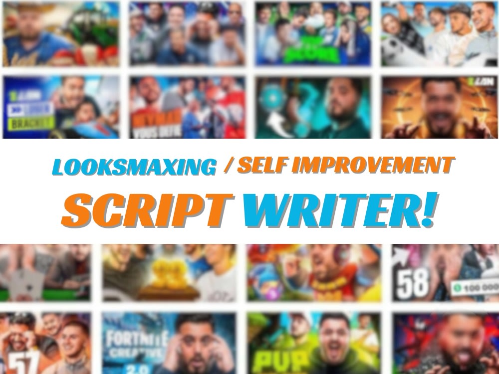 Self Improvement, Self Development, LooksMaxing Script Writer | Upwork