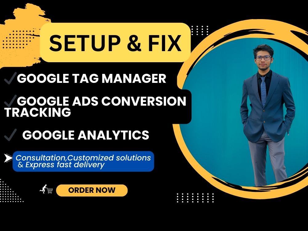 Fix & set up google tag manager ,conversion tracking & google analytics | Upwork