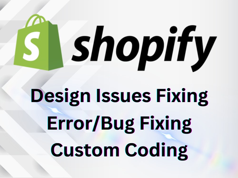 Shopify Bugs fixing Expert | Custom Coding | Liquid fixes | Design Fix | Upwork