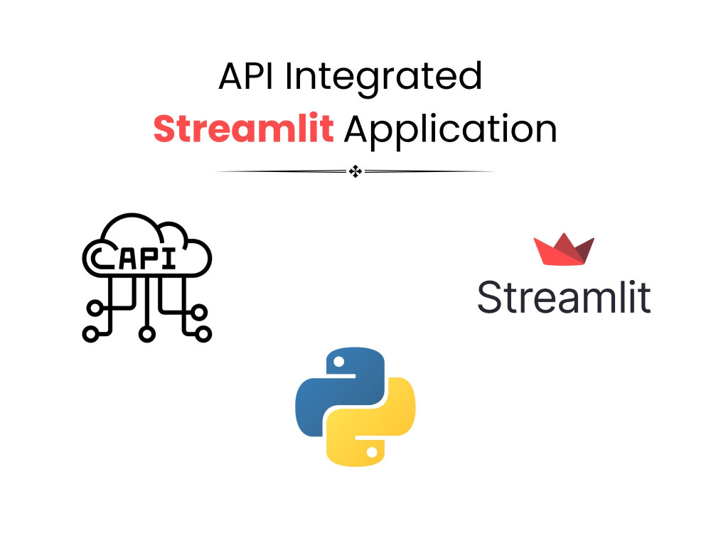 External API integrated Streamlit application | Upwork