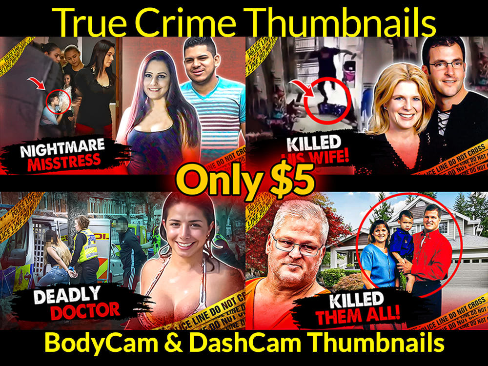 Create clickable eye catching police or true crime youtube thumbnails ...