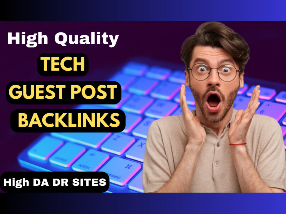 Tech guest, high da guest post, guest post | Upwork Tech guest, high da guest post, guest post | Upwork