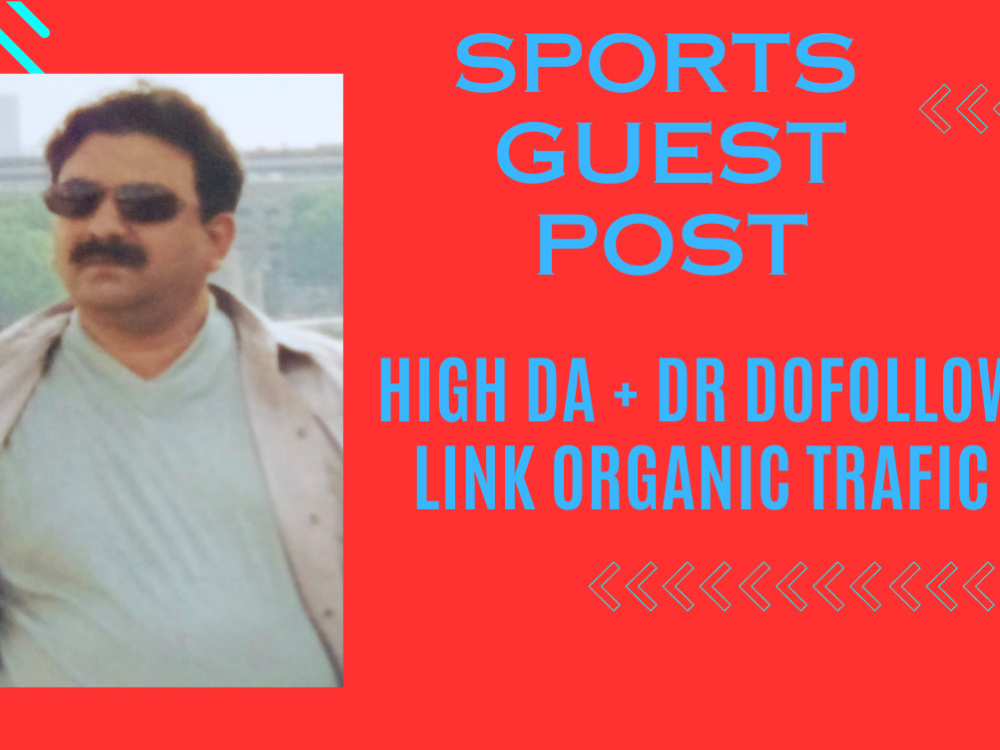 Sports guest post a high authority sports blogs | Upwork
