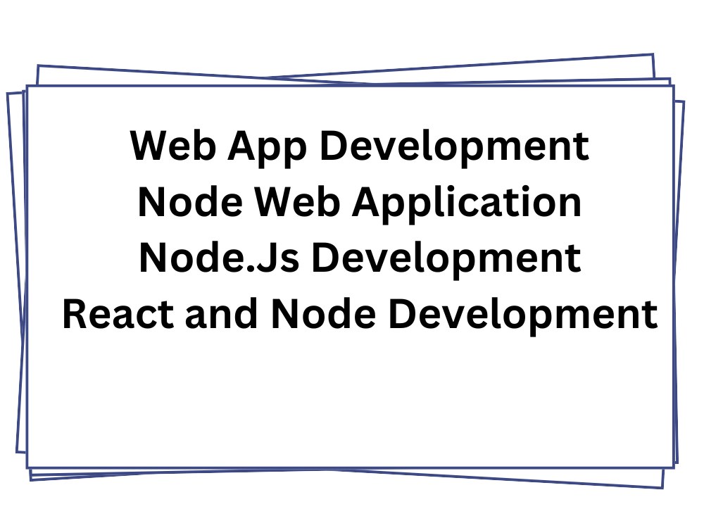 Node Web Application Development | Node.Js Development |Backend ...