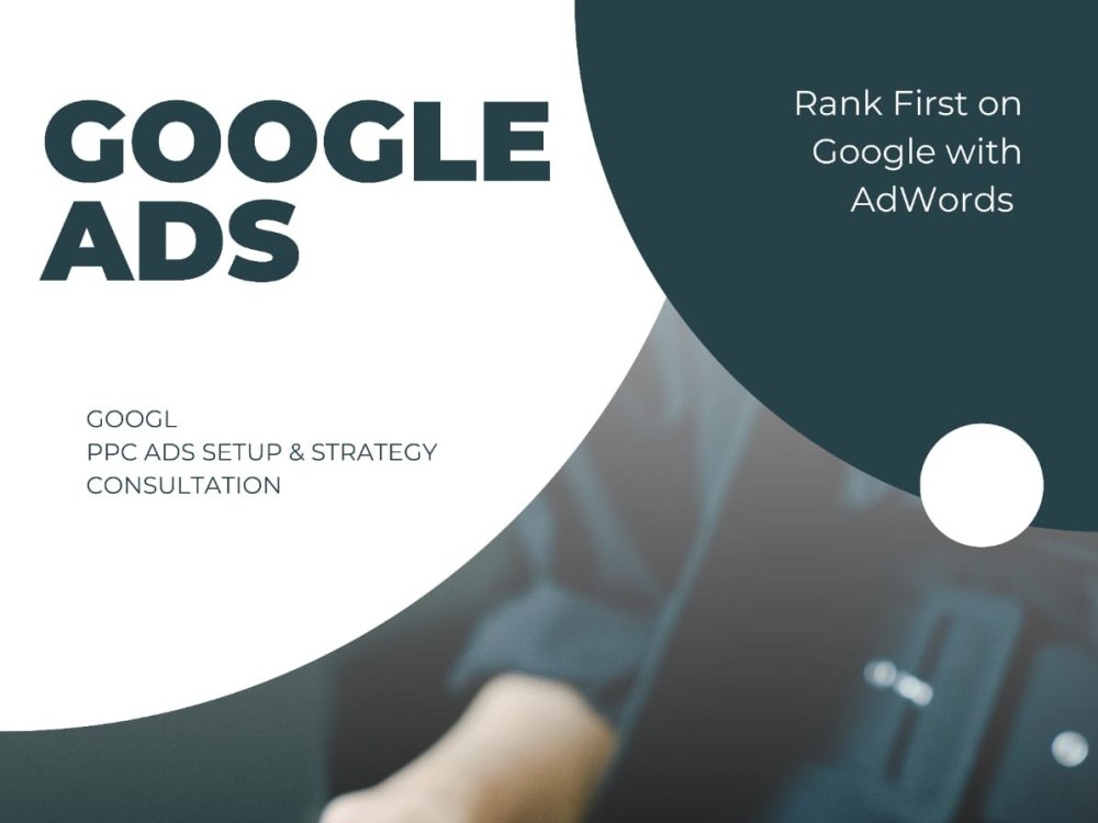 100% Setup Google Ads on Google Adwords, PPC campaigns, Google ads ...