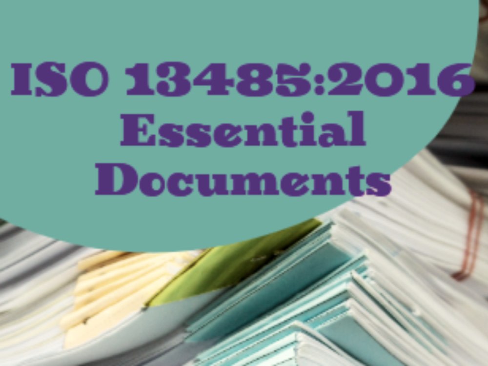 Bespoke Document Package: "ISO 13485:2016 Essential Start-Up ...