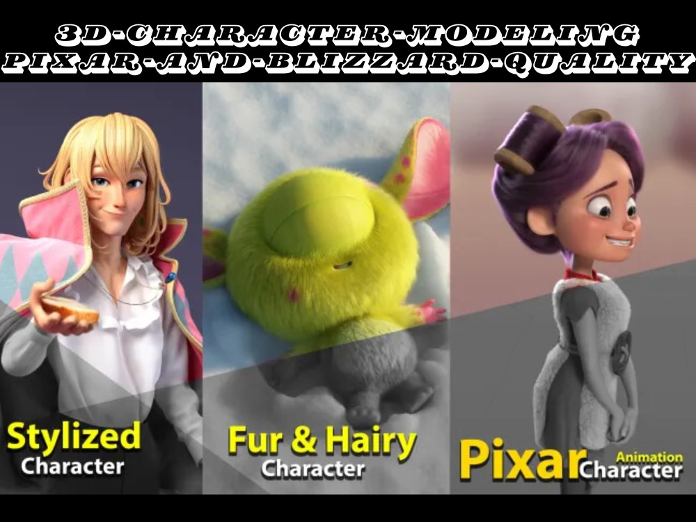 Pixer quality 3d character modelling , character, 3d animation, | Upwork