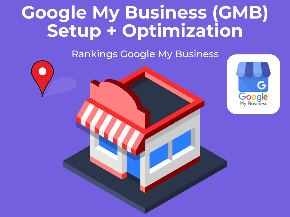Google My Business (GMB) Setup + Optimization + Rankings Google My Business | Upwork