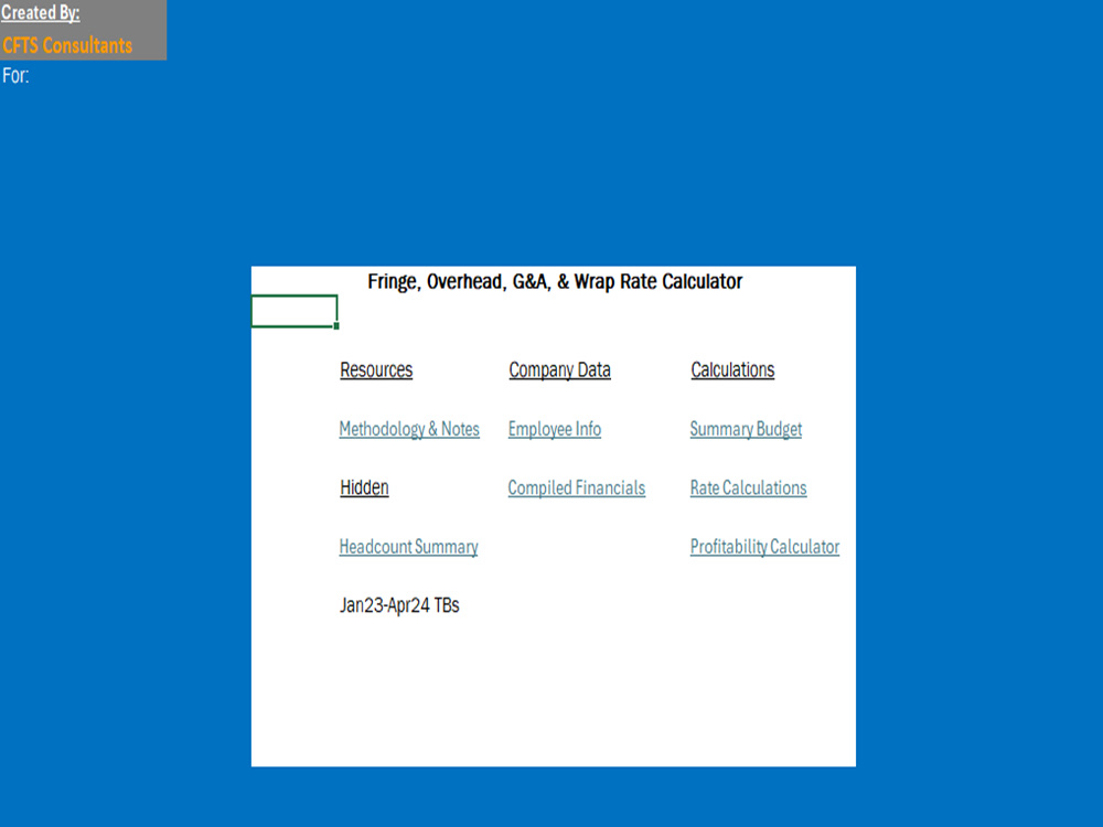 A calculation template for your fringe, overhead, and all-in wrap rates ...