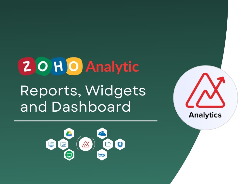 Create reports, widgets and dashboard in zoho analytics | Upwork