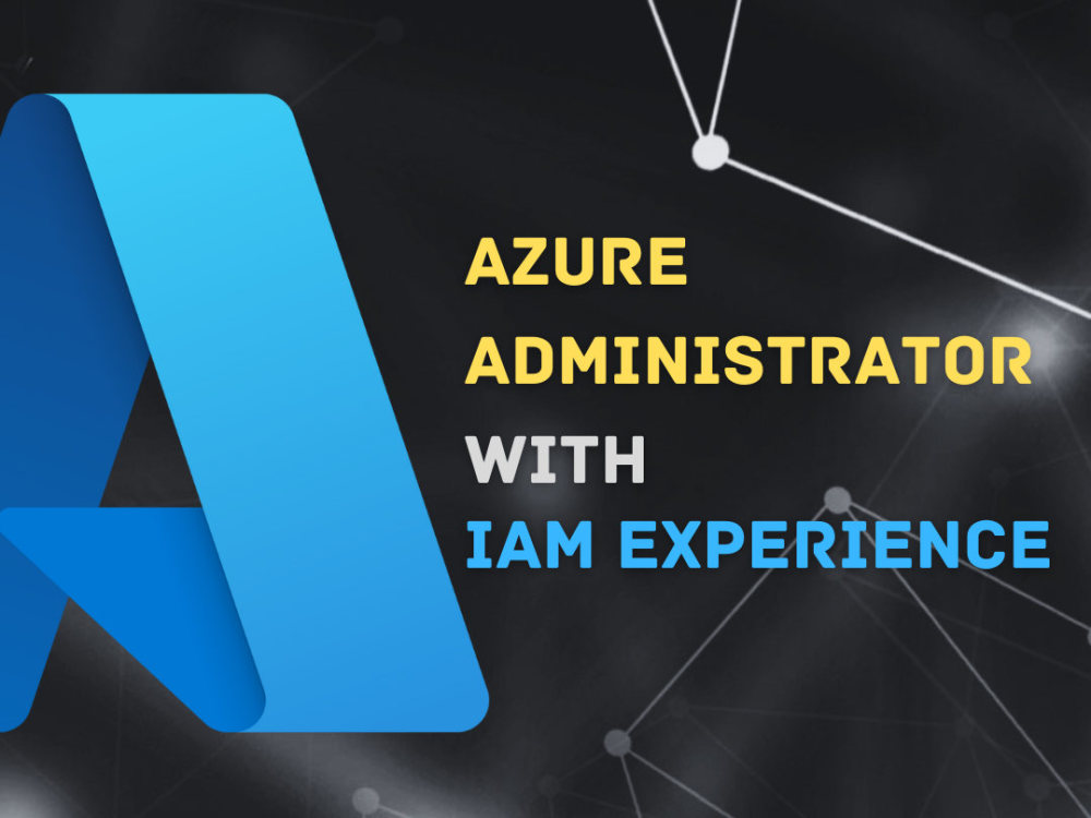 Azure Administrator with Identity and Access Management Experience | Upwork