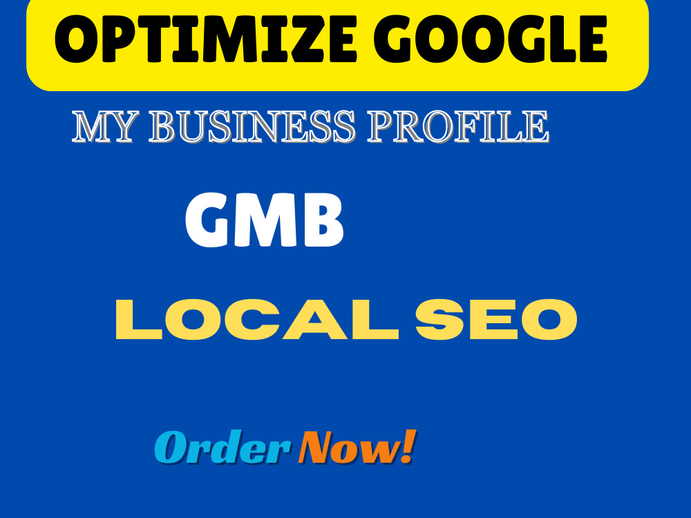 Optimize google my business profile for local SEO and gmb maps ranking | Upwork