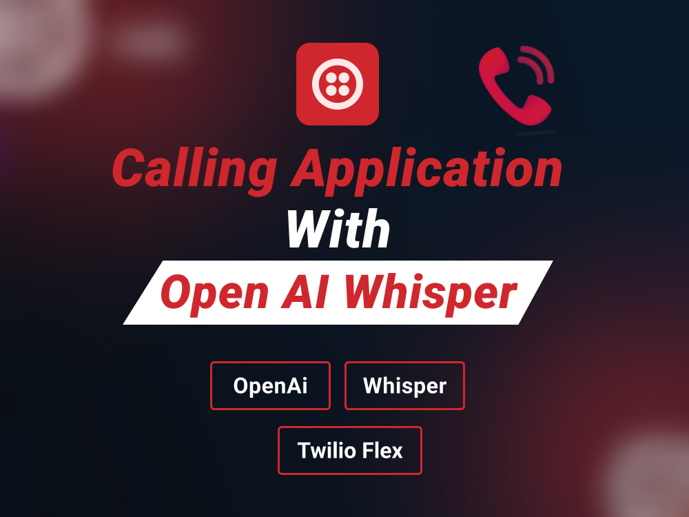 Calling application with OpenAI Whisper Integration | Upwork