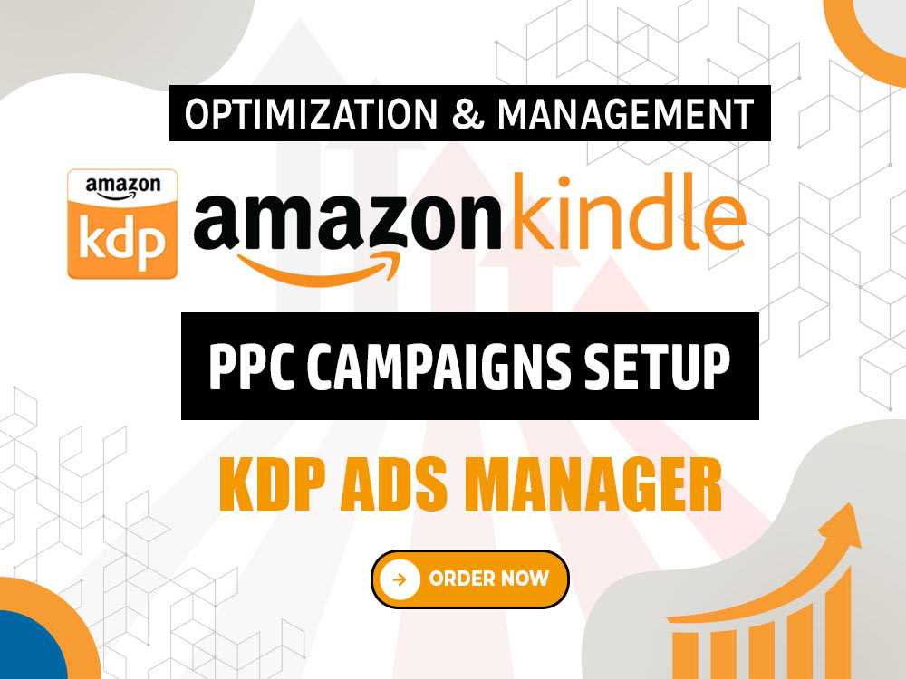 Amazon KDP ads campaigns setup, optimization & management | Upwork